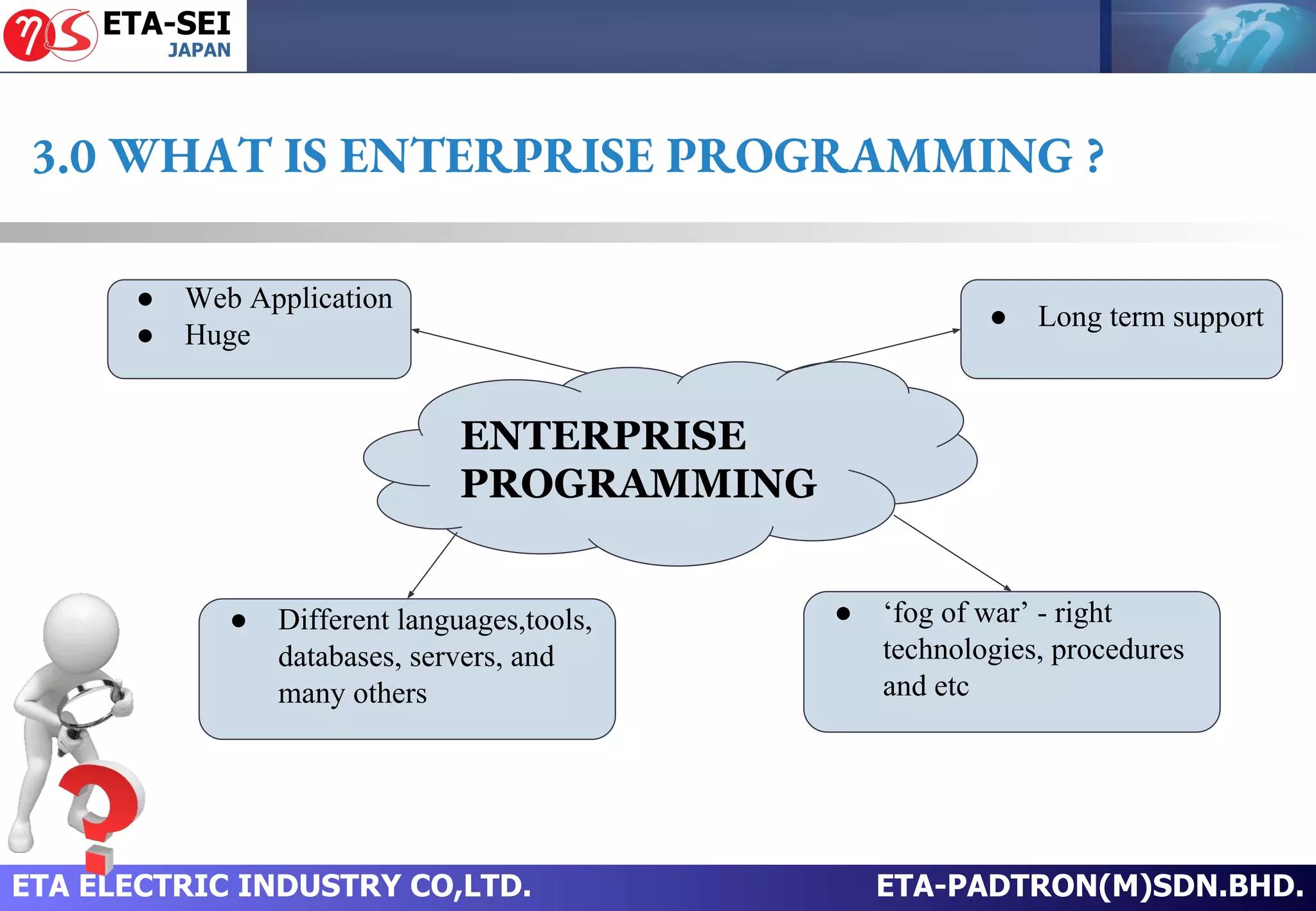 ETA Padtron Sdn.Bhd. - Enterprise Programming - Tools | PPT