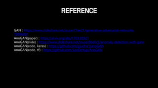Unsupervised anomaly detection with generative model | PPT