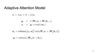 [DL輪読会]Knowing When to Look: Adaptive Attention via A Visual Sentinel for Image Captioning | PPT