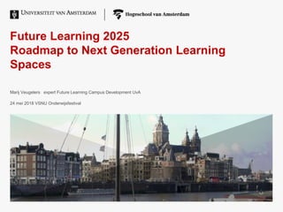 Roadmap to next generation learning spaces | PPT