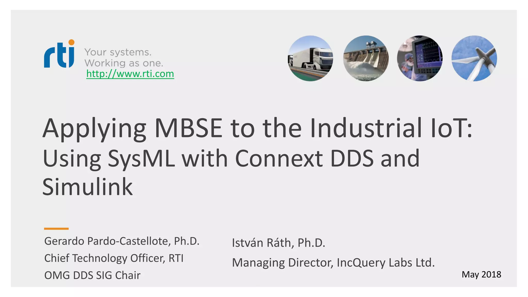 Applying MBSE to the Industrial IoT: Using SysML with Connext DDS and ...