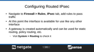 Routed IPsec on pfSense 2.4.4 - pfSense Hangout June 2018 | PDF