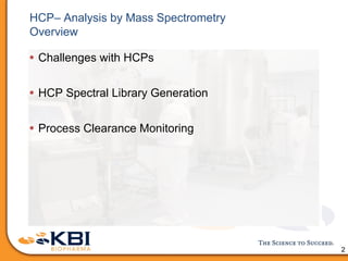 Host Cell Protein Analysis by Mass Spectrometry | KBI Biopharma | PDF