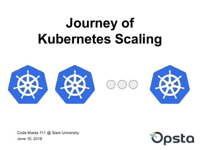 Journey of Kubernetes Scaling