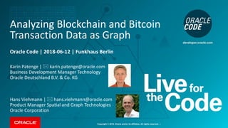 OracleCode_Berlin_Jun2018_AnalyzeBitcoinTransactionDataUsingAsGraph | PPT