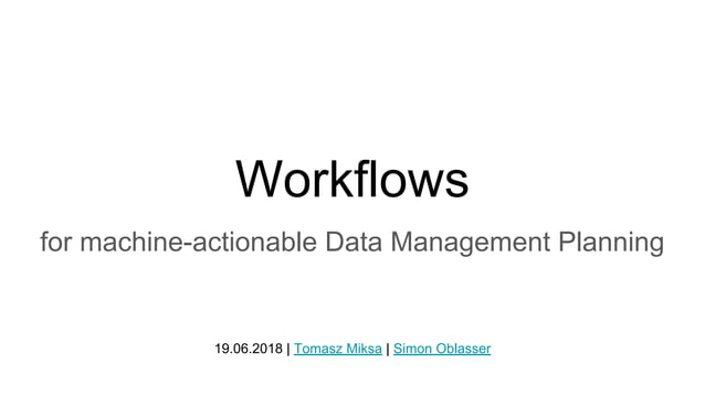 Workflows for machine-actionable Research Data Management Planning | PDF | Computer Software and ...