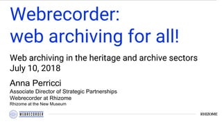 Slides for Web Archiving in the Heritage and Archive Sectors | PDF