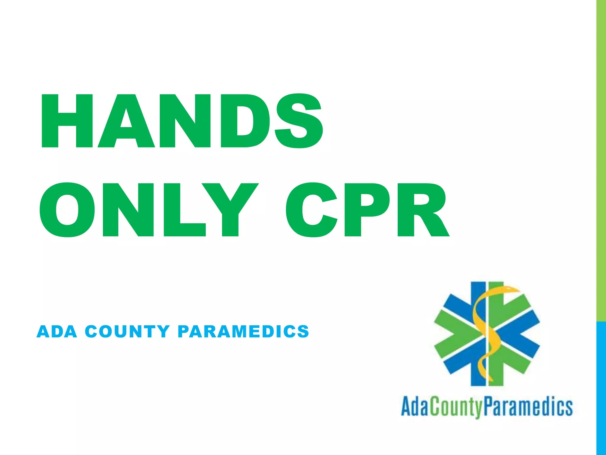 2018 07 hands only CPR | PPTX