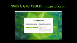 NVIDIA GPU CLOUD로 시작하는 딥러닝 환경설정 | PPT