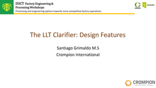 The LLT Clarifier: Design Features | PPTX