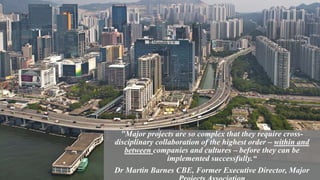 Major Projects Association - Shifting major project practices to ...