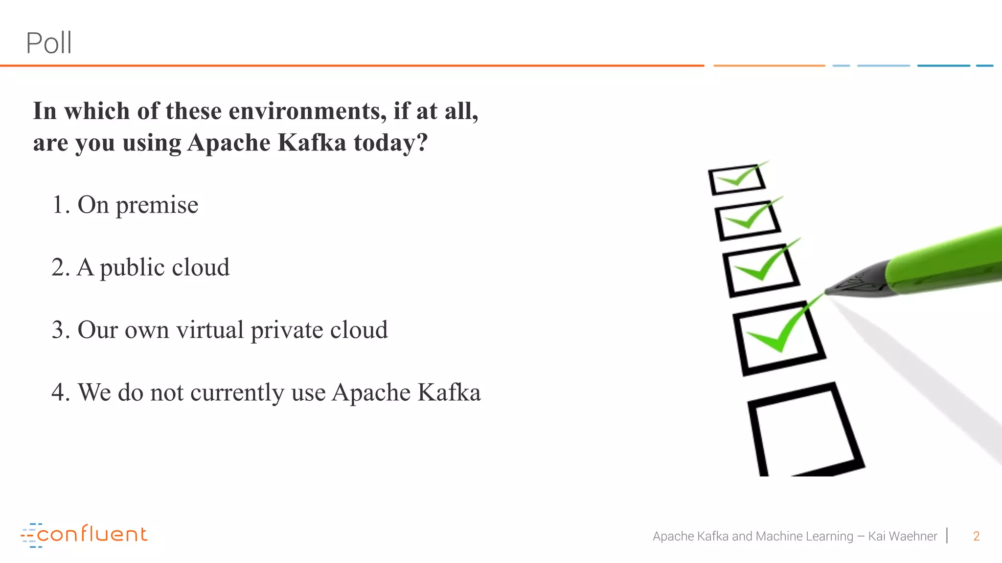 Apache Kafka Open Source Ecosystem For Machine Learning At Extreme Scale Apachecon Montreal