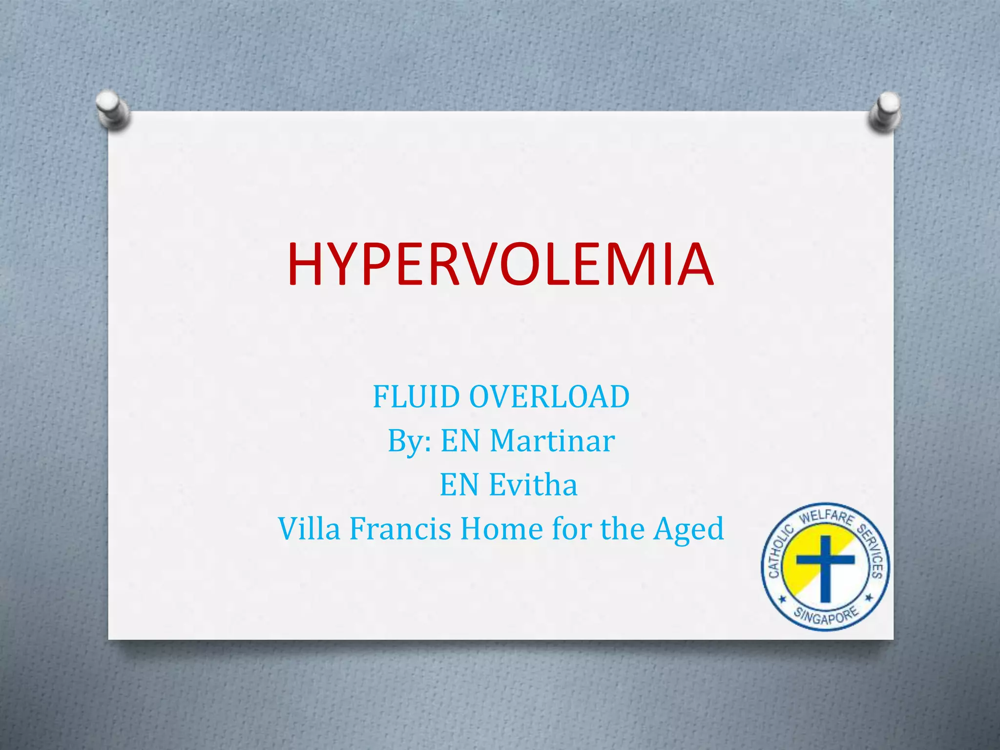 Hypervolemia (Fluid overload) | PPTX