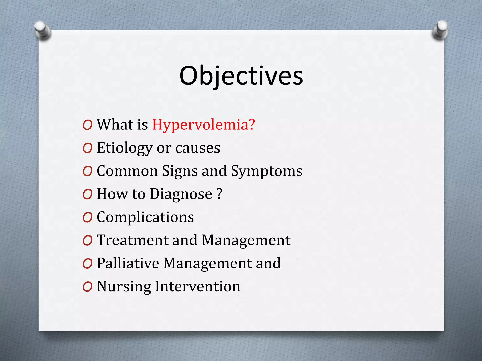 Hypervolemia (Fluid overload) | PPTX