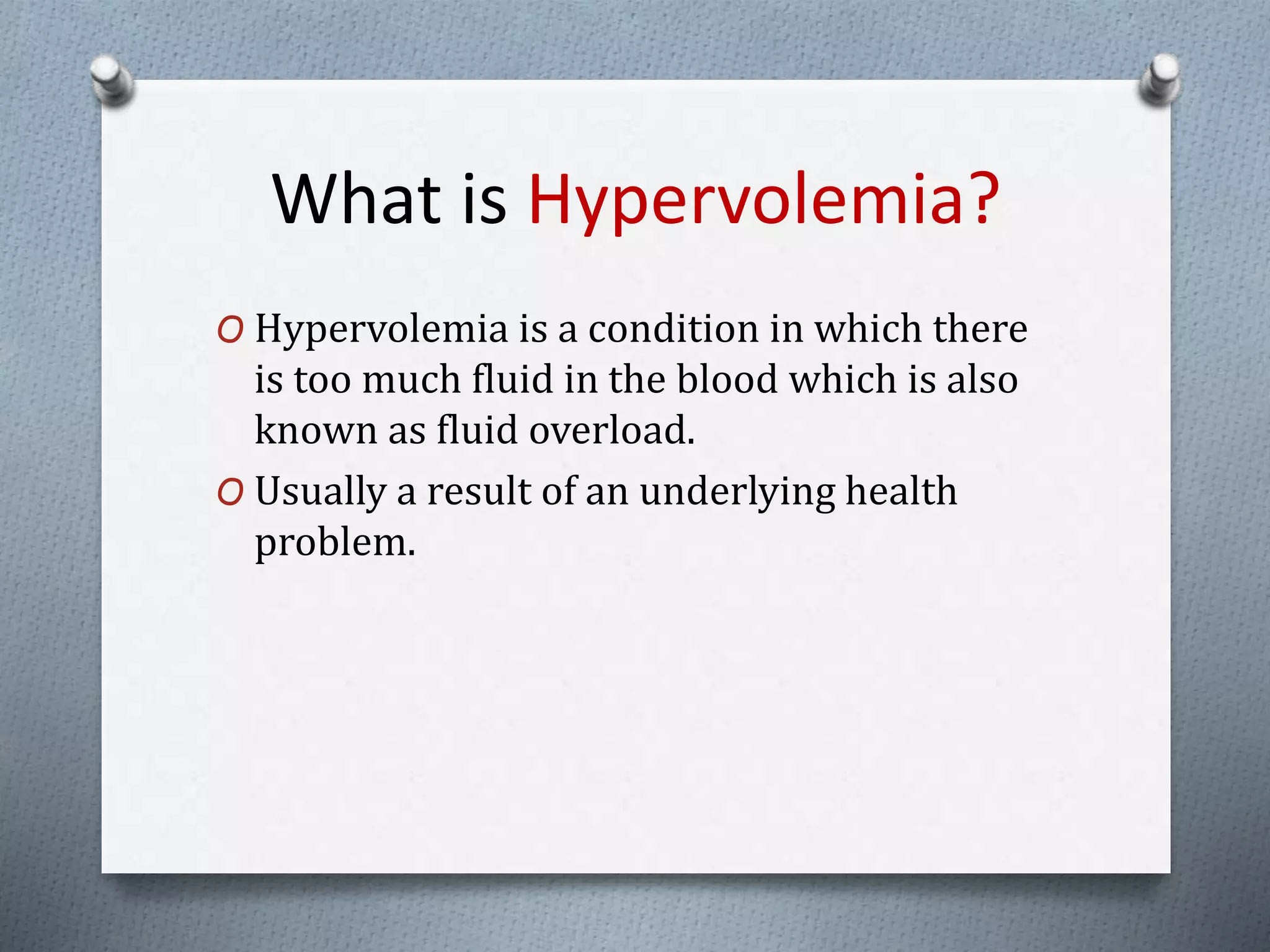 Hypervolemia (Fluid overload) | PPTX