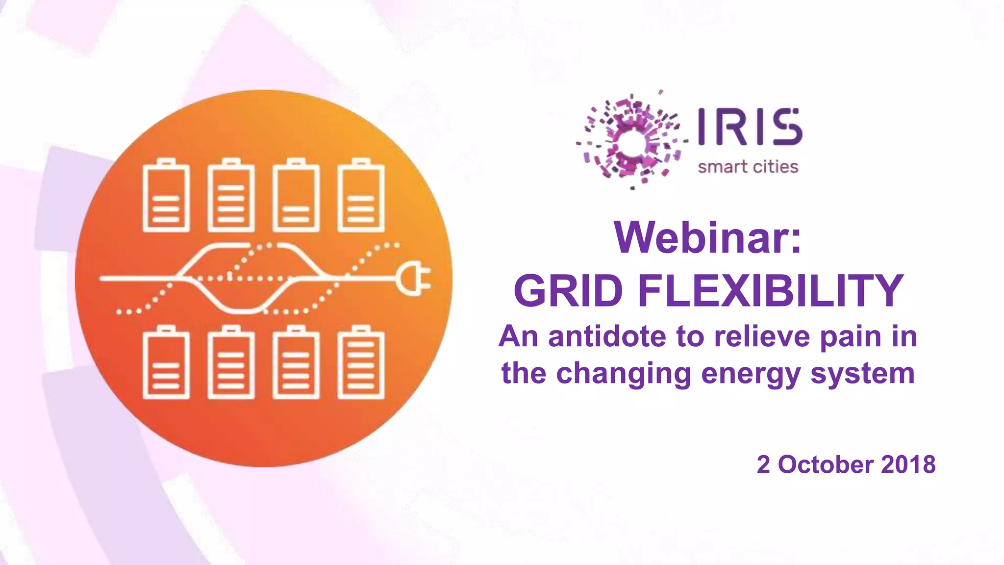 GRID FLEXIBILITY: an antidote to relieve pain in a changing energy ...