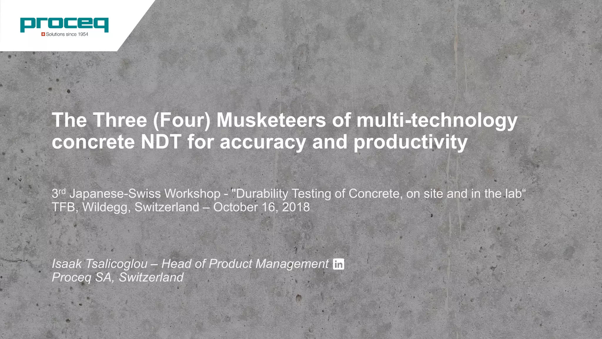 The Three (Four) Musketeers of multi-technology concrete NDT for accuracy and productivity | PPT