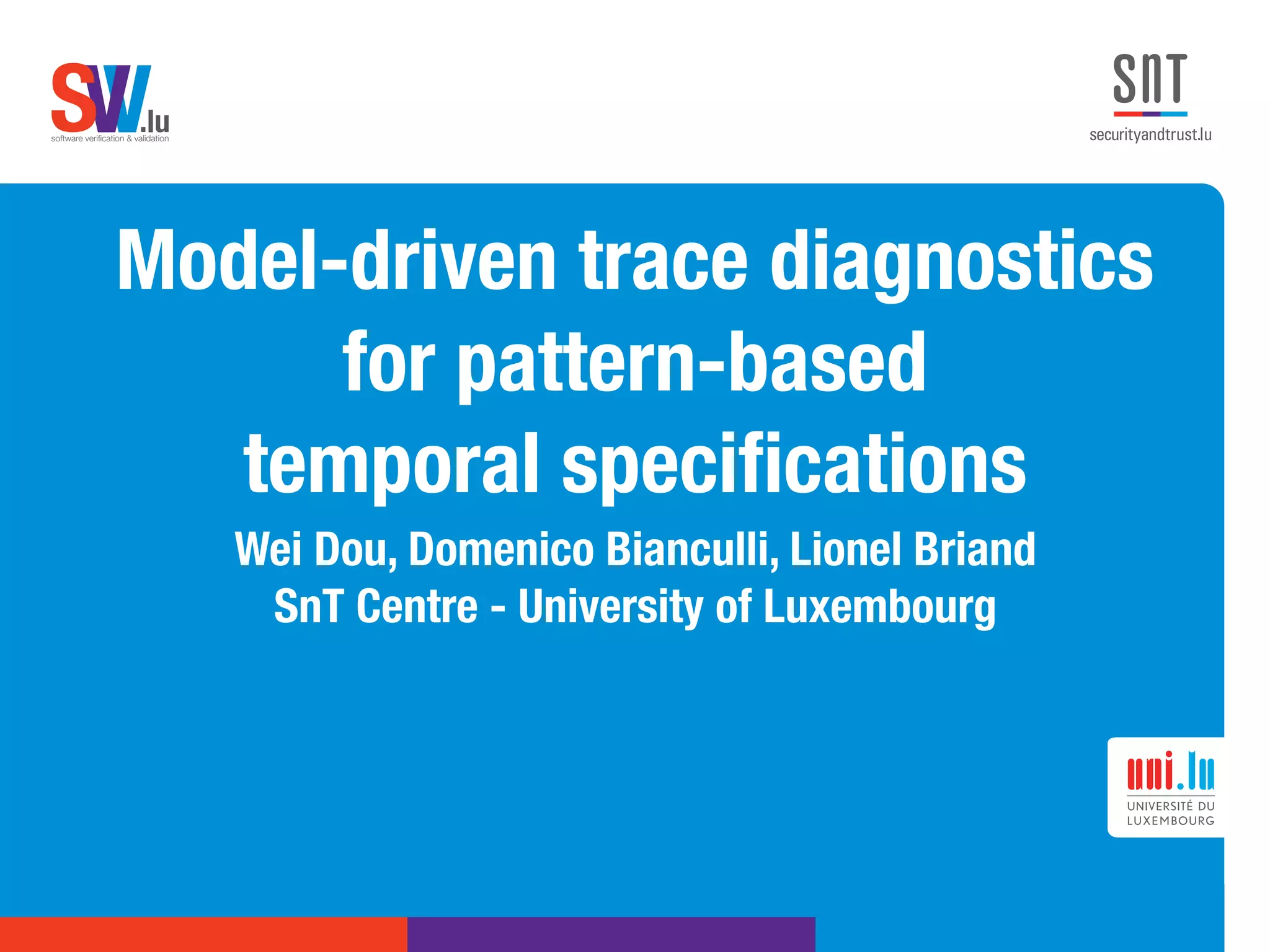 Model Driven Trace Diagnostics For Pattern Based Temporal Specifications Ppt