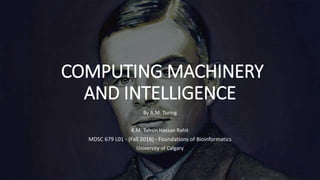 Computing machinery and intelligence by Alan Turing | PPTX