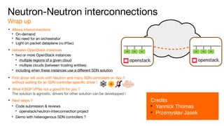 Neutron-to-Neutron: interconnecting multiple OpenStack deployments | PDF
