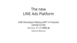 The new LINE Ads Platform | PPT