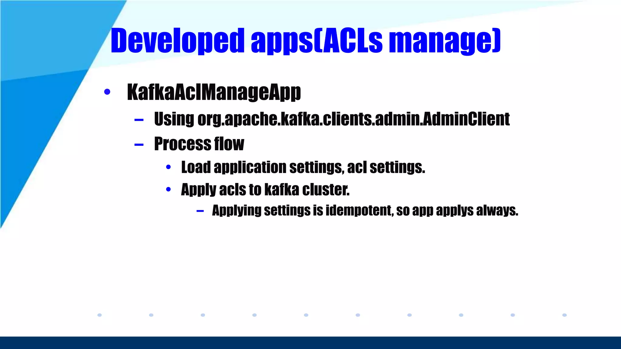 Custom management apps for Kafka | PPT