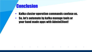 Custom management apps for Kafka | PPT