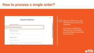 Single order processing for self delivery sellers | PPT