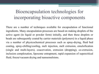 2018421019 bioencapsulation technologies for incorporating bioactive ...