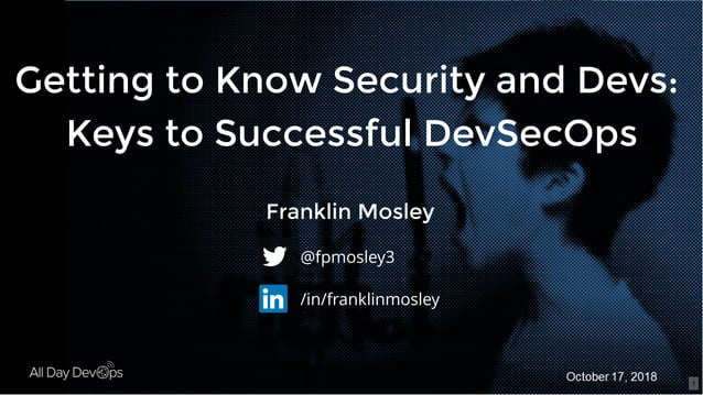 Getting to Know Security and Devs: Keys to Successful DevSecOps | PPT