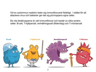 Hur gör immunförsvaret vid autoimmun (typ1) diabetes? | PPTX