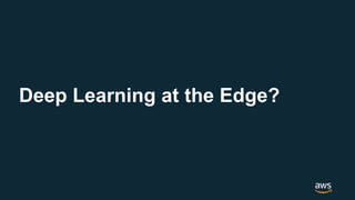 Machine Learning inference at the Edge | PPT