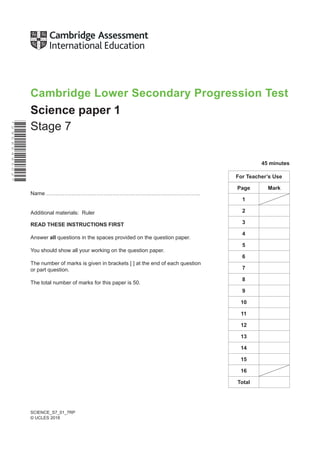 2018 Cambridge Lower Second Progression Test Science Stage 7 QP Paper 1 ...