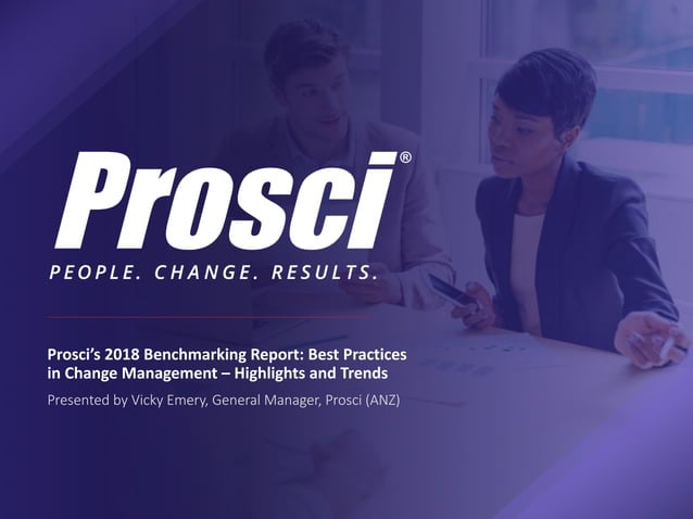 Highlights and trends from the Prosci 2018 Best Practices Report | PDF
