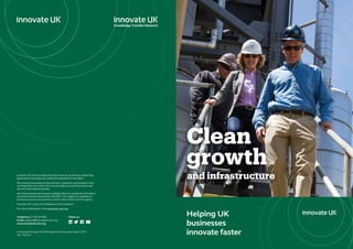 2018 Innovate UK Clean Growth and Infrastructure Brochure | PDF