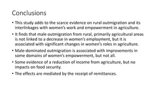 Male out-migration and women's work and empowerment in Agriculture: the ...