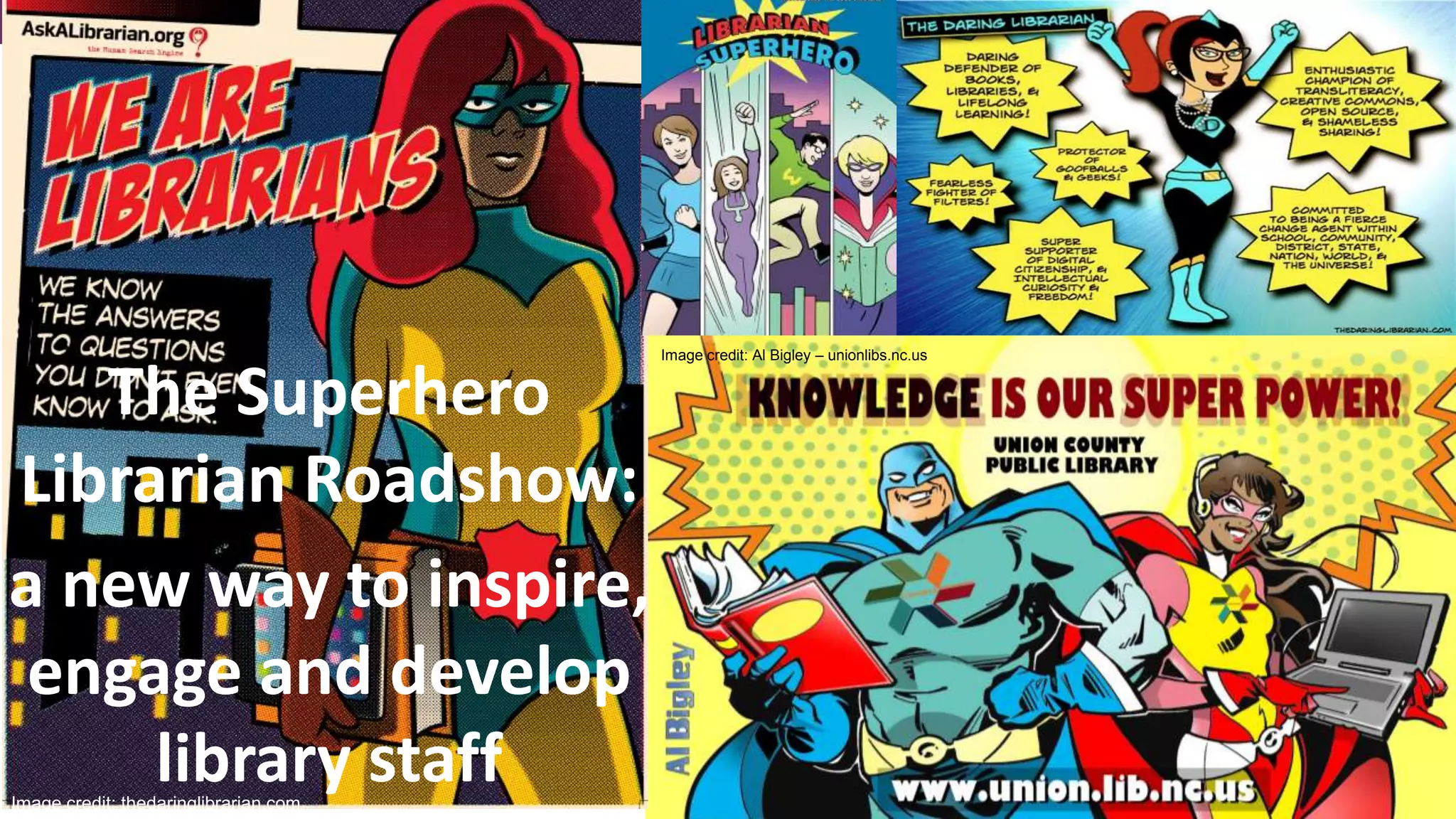 The Superhero Librarian Roadshow: a new way to inspire, engage and ...