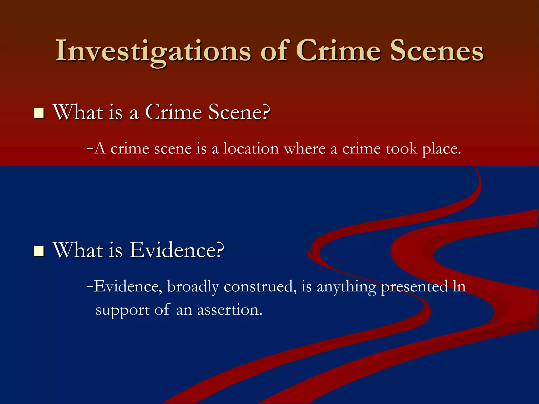 2018 Crime Scenes, Collection and Preservation of Evidence2.pptx