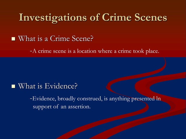 2018 Crime Scenes, Collection and Preservation of Evidence2.pptx ...