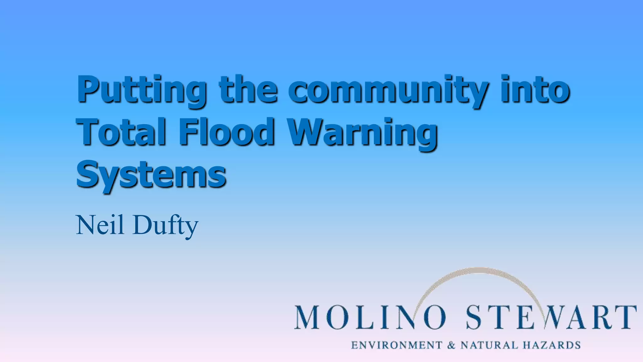 Putting the community into Total Flood Warning Systems | PPT