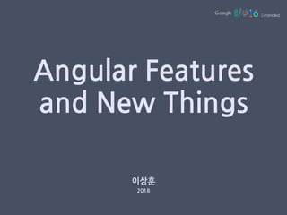 Angular Features and New Things | PDF