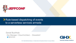 Rule-based dispatching of events to a serverless services armada | PPT