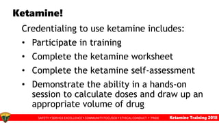 2018 BRS Ketamine In-Service | PPT