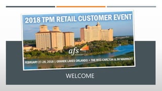 Joe Bellini - AFS CEO - TPM Customer Event Opening Remarks | PPT