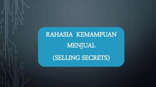secret of selling skill skill wiraniaga | PPTX
