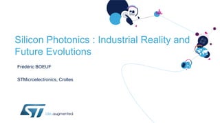 簡報 2018 (STM) Silicon Photonics - Industrial Reality and Future ...
