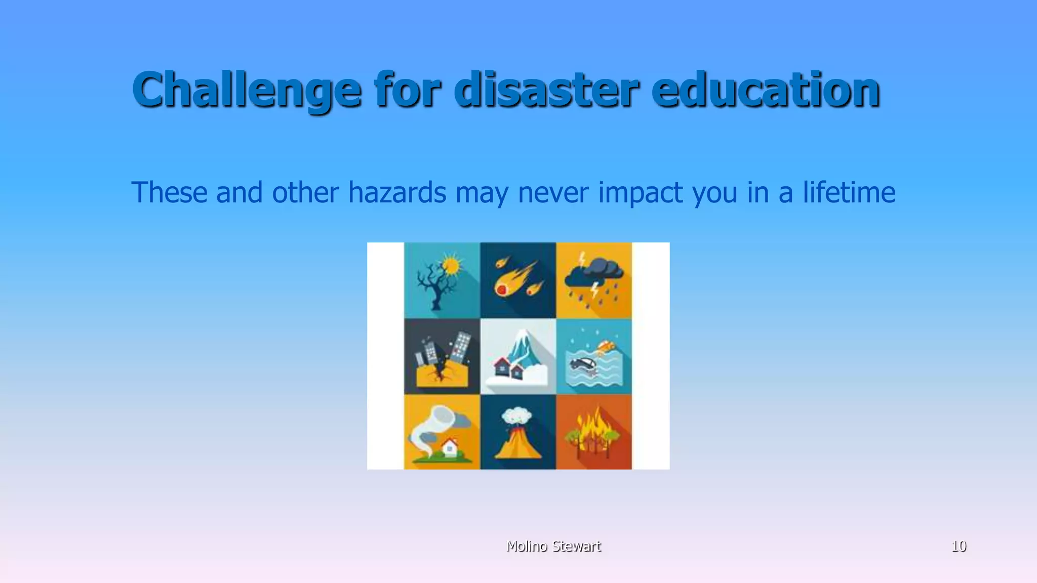 A new approach to disaster education (presentation) | PPTX | Education