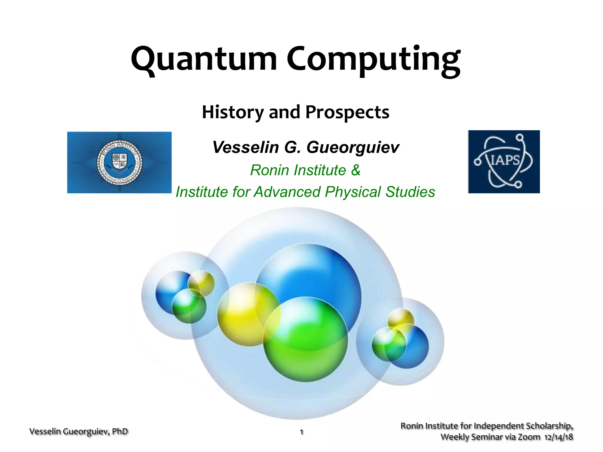 Quantum Computing - History and Prospects (ppt slides) | PPT