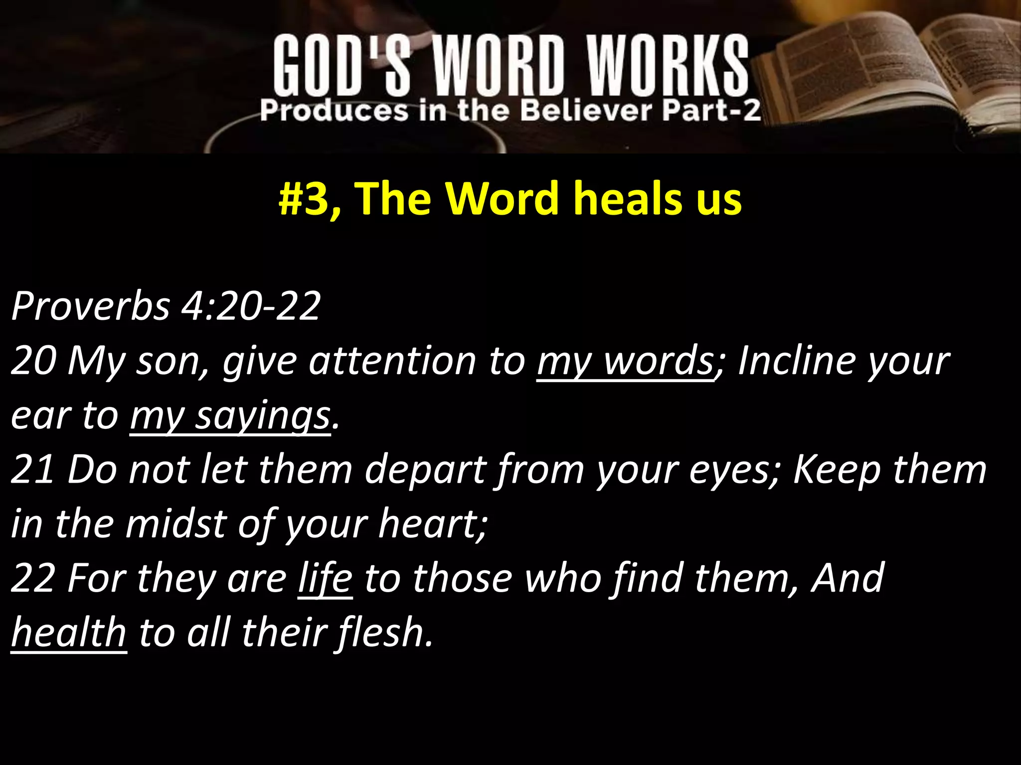 Part-2 : God's Word Works : Produces in the Believer | PPTX