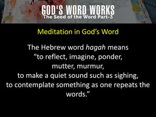 Part-3 : God's Word Works : The Seed of the Word | PPTX